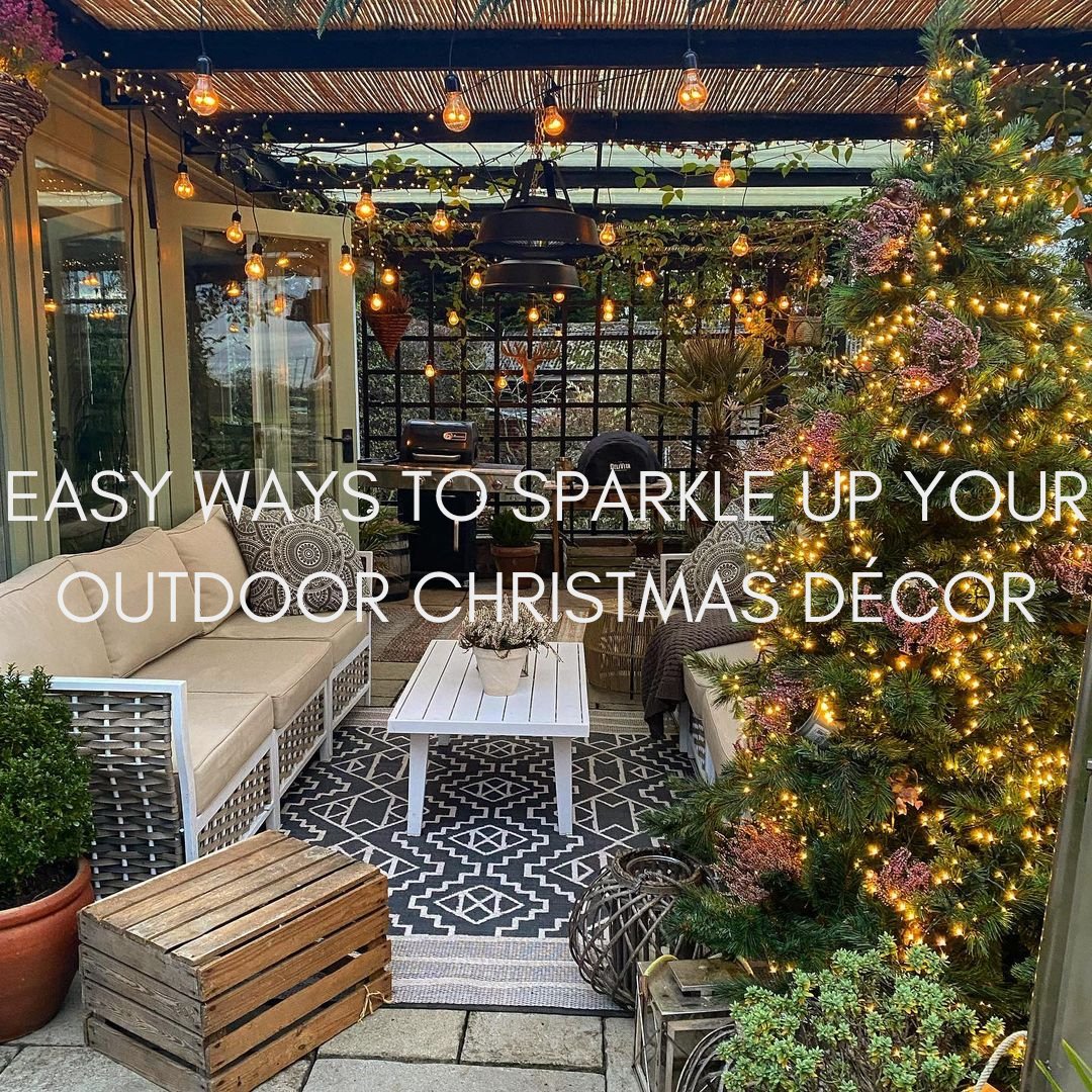 Easy Ways to Sparkle Up Your Outdoor Christmas Décor