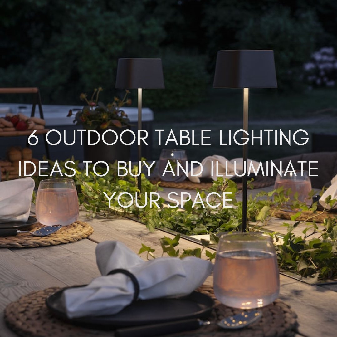 6 Outdoor Table Lighting Ideas